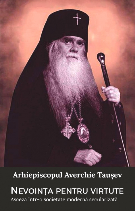 Nevoința pentru virtute. Asceza într-o societate modernă secularizată ...