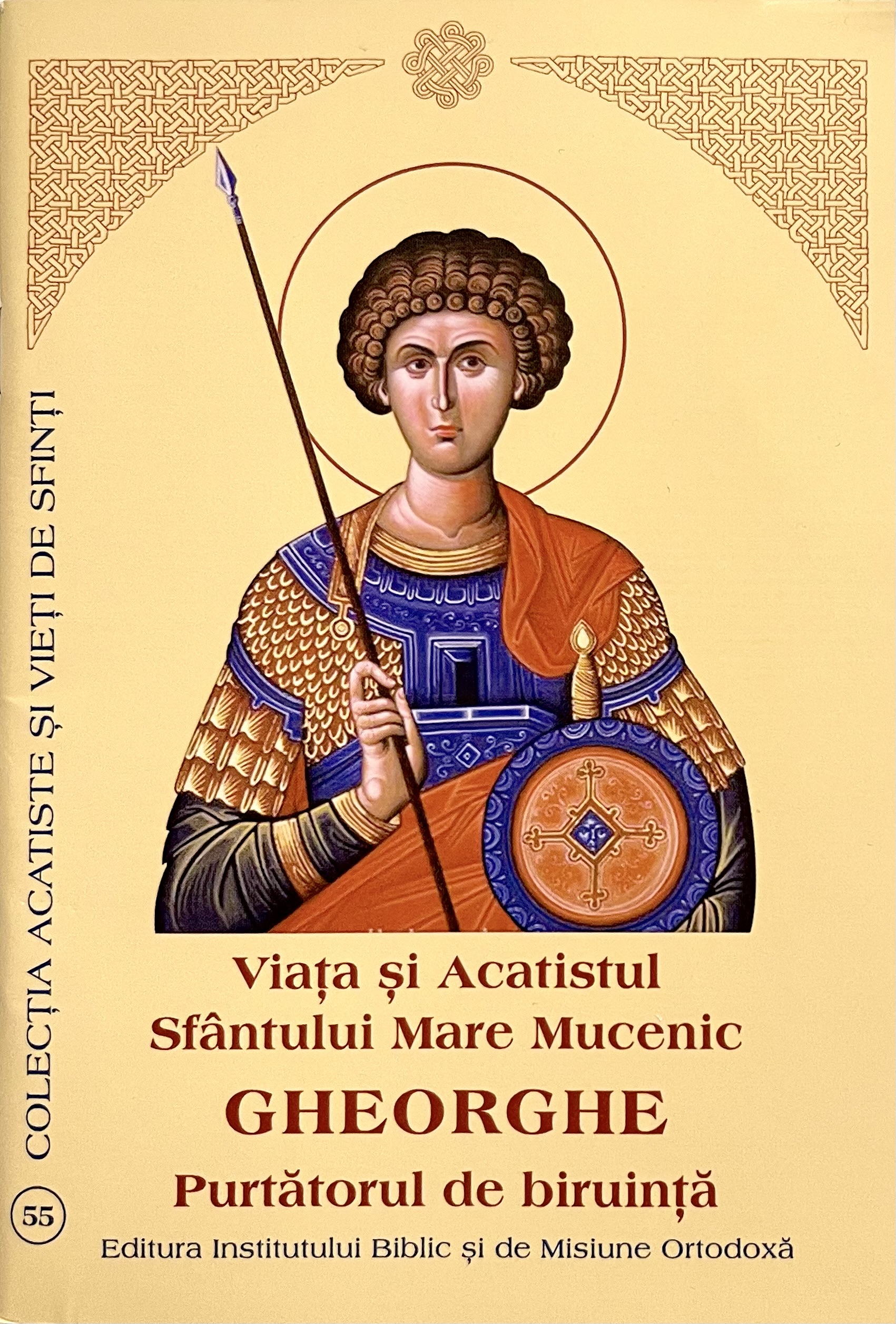 Viaţa şi Acatistul Sfântului Mare Mucenic Gheorghe | Magazin MMB